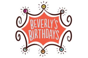 Beverly’s Birthdays – Giving Good